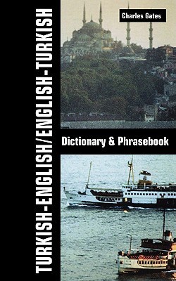 Turkish-English/English-Turkish Dictionary and Phrasebook by Charles ...