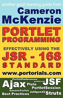 JSR168 Portlet Development by Cameron W. McKenzie | Goodreads