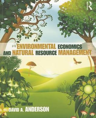 Environmental Economics and Natural Resource Management Third Edition ...