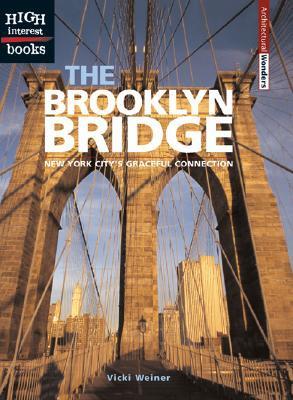 The Brooklyn Bridge: New York City's Graceful Connection by Vicki ...