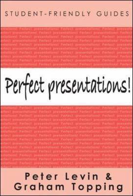 Perfect Presentations! (Student-Friendly Guides) by Peter Levin | Goodreads