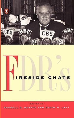 FDR's Fireside Chats by Russell D. Buhite | Goodreads
