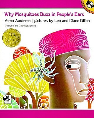 Why Mosquitoes Buzz in People's Ears by Verna Aardema | Goodreads