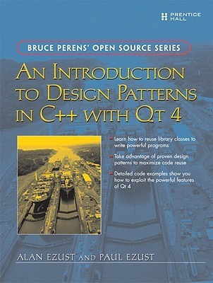 An Introduction to Design Patterns in C++ with Qt 4 by Alan Ezust | Goodreads