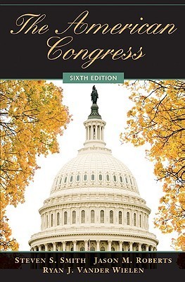 The American Congress by Steven S. Smith | Goodreads
