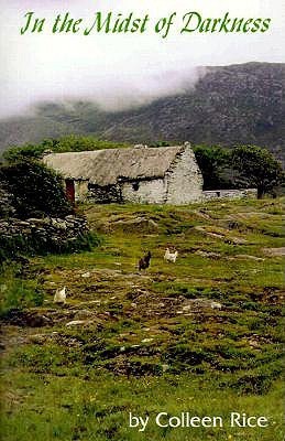 In the Midst of Darkness by Colleen Rice | Goodreads