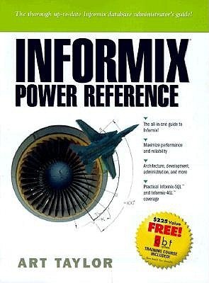 INFORMIX: Power Reference by Art Taylor | Goodreads