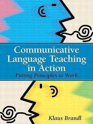 Communicative Language Teaching in Action: Putting Principles to Work ...