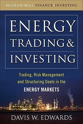 Energy Trading and Investing: Trading, Risk Management, And Structuring ...