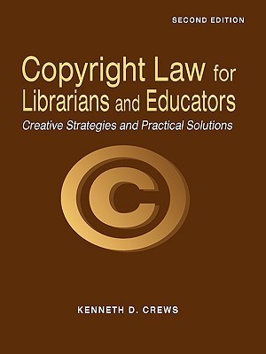 Copyright Law for Librarians and Educators by American Library ...