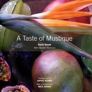 A Taste of Mustique by Kevin Snook | Goodreads
