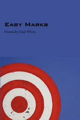Easy Marks by Gail White | Goodreads