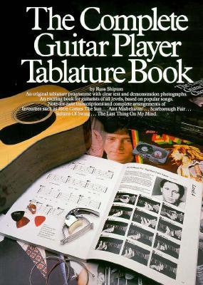 Complete Guitar Player Tablature Book by Russ Shipton | Goodreads