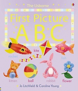 First Picture ABC (First Picture Board Books) by Jo Litchfield | Goodreads