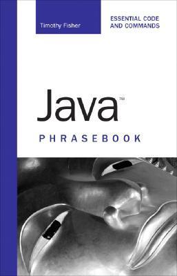 Java Phrasebook by Timothy Fisher | Goodreads