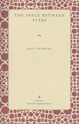 The Space Between Stars by Matt McBride | Goodreads