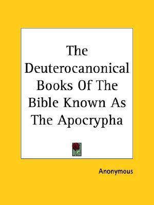 The Deuterocanonical Books Of The Bible Known As The Apocrypha by ...