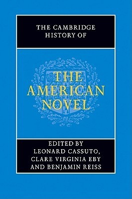 The Cambridge History of the American Novel by Leonard Cassuto | Goodreads