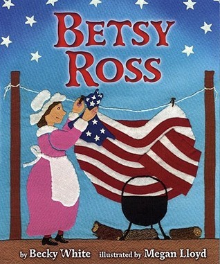 Betsy Ross by Becky White | Goodreads