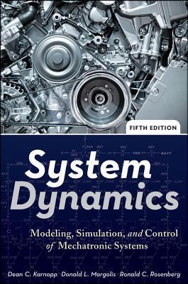 System Dynamics: Modeling, Simulation, and Control of Mechatronic ...