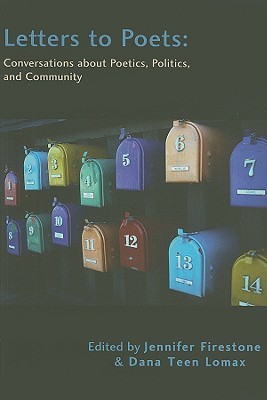 Letters to Poets by Jennifer and Dana Firestone and Teen Lomax | Goodreads
