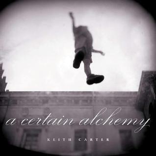A Certain Alchemy by Pat Carter | Goodreads