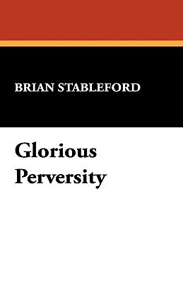 Glorious Perversity: The Decline and Fall of Literary Decadence by ...