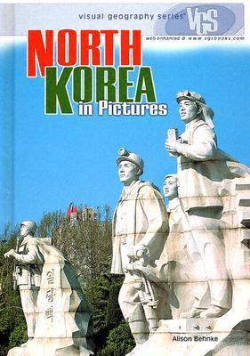 North Korea in Pictures (Visual Geography Series) by Alison Behnke ...