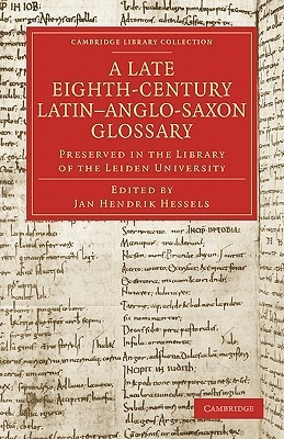 A Late Eighth-Century Latin–Anglo-Saxon Glossary Preserved in the ...
