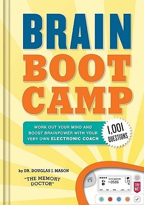 Brain Boot Camp by Douglas J. Mason | Goodreads