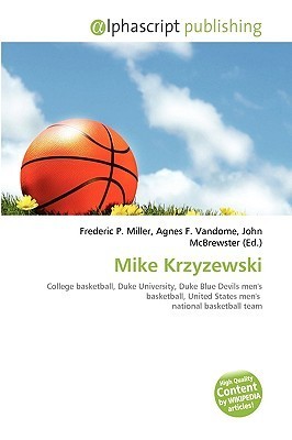 Mike Krzyzewski by Frederic P. Miller | Goodreads