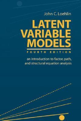 Latent Variable Models: An Introduction to Factor, Path, and Structural ...