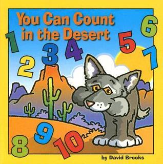 You Can Count in the Desert by David Brooks | Goodreads