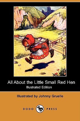 All about the Little Small Red Hen by Anonymous | Goodreads