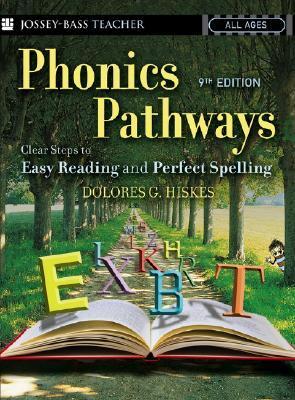 Phonics Pathways: Clear Steps To Easy Reading And Perfect Spelling by ...