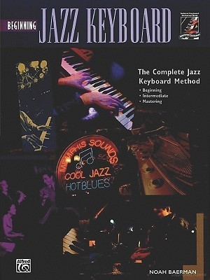 Complete Jazz Keyboard Method: Beginning Jazz Keyboard, Book & CD by ...