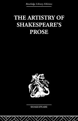 The Artistry of Shakespeare's Prose by Brian Vickers | Goodreads