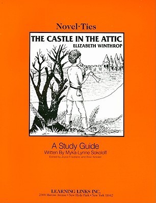 Castle in the Attic: Novel-Ties Study Guide by Elizabeth Winthrop ...