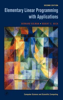 Elementary Linear Programming with Applications by Bernard Kolman ...