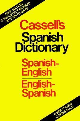 Cassell's Spanish-English, English-Spanish Dictionary: Diccionario Espa ...