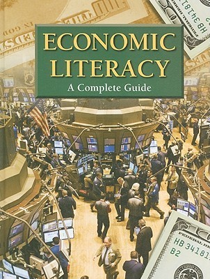 Economic Literacy: A Complete Guide by Stephanie Schwartz Driver ...