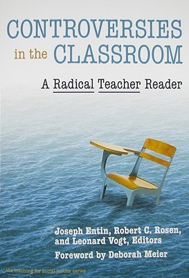 Controversies in the Classroom: A Radical Teacher Reader by Joseph B ...