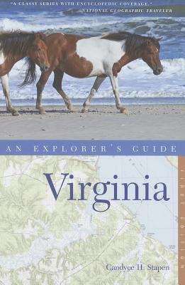 Explorer's Guide Virginia (Explorer's Complete) by Candyce H. Stapen ...
