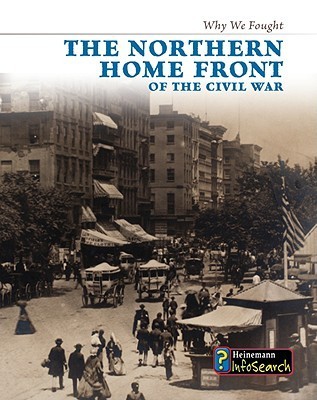 The Northern Home Front of the Civil War by Roberta Baxter | Goodreads