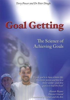 GOAL SETTING: The Science of Achieving Goals by Peter Dingle | Goodreads