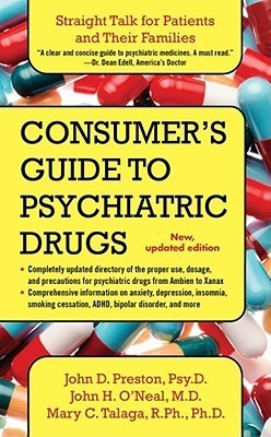 A Consumer's Guide to Psychiatric Drugs: Straight Talk for Patients and ...