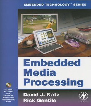 Embedded Media Processing (Embedded Technology) by David J. Katz ...