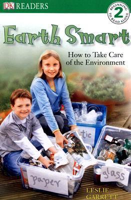 Earth Smart: How to Take Care of the Environment by National Geographic ...