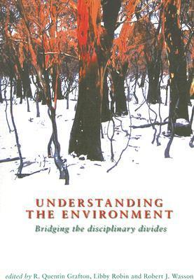 Understanding the Environment: Bridging the Disciplinary Divides by R ...