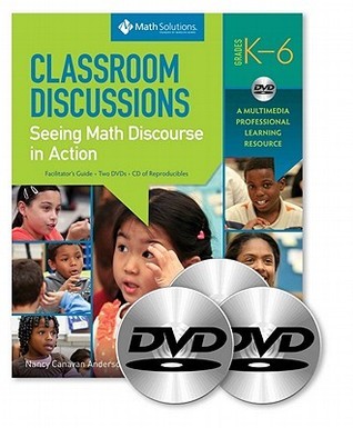 Classroom Discussions: Seeing Math Discourse in Action, Grades K-6 by ...